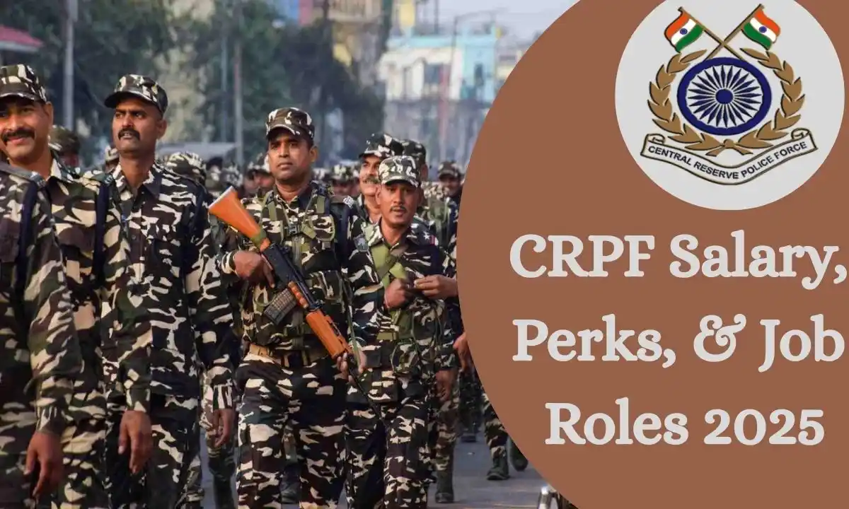 CRPF Salary, Perks, & Job Roles 2025 - Detailed Guide - Salary CTC