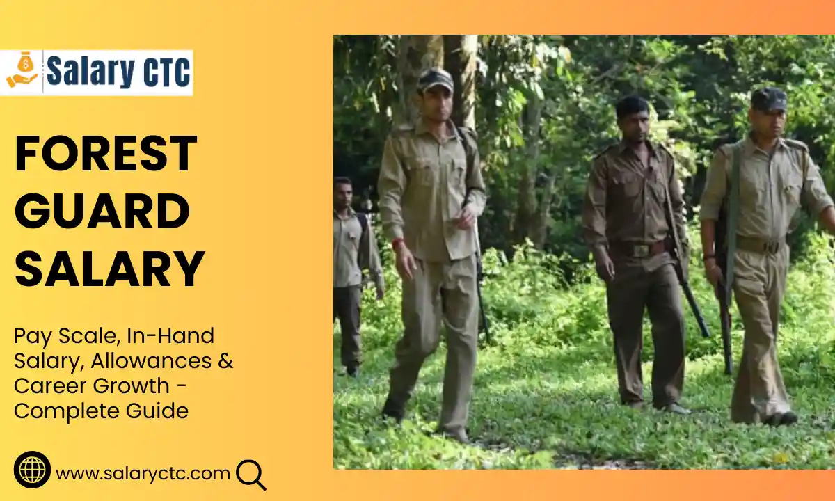 Forest Guard Salary: Pay Scale, In-Hand Salary, Career Growth - Salary CTC
