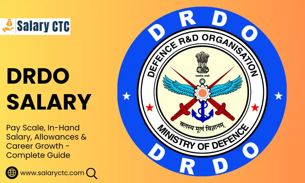 DRDO Salary: Pay Scale, In-Hand Salary, Allowances & Growth - Salary CTC