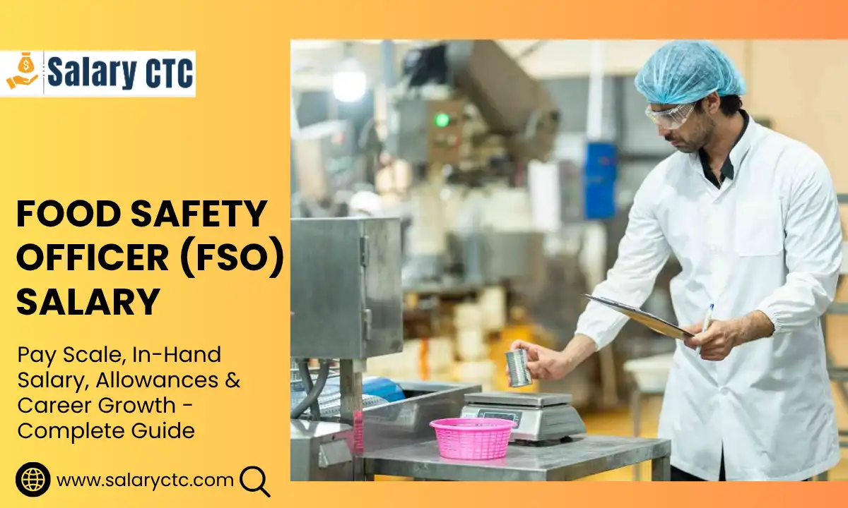 Food Safety Officer Salary: Pay Scale, In-Hand Salary, & More - Salary CTC