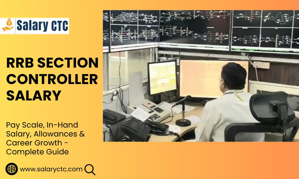 RRB Section Controller Salary: Pay Scale, In-Hand Salary, & More ...